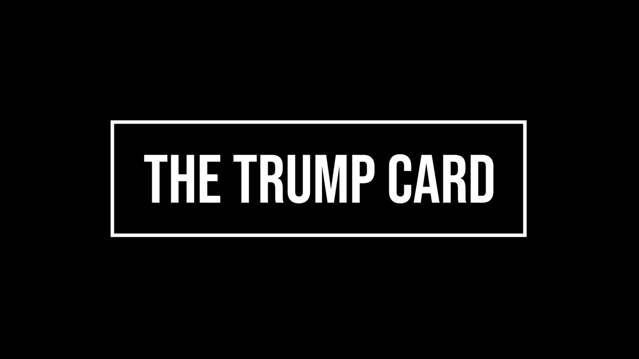The Trump Card - YouTube