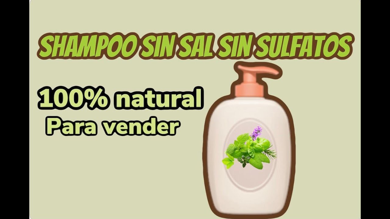 Fórmula de SHAMPOO Sin SAL Sin SULFATOS 100% NATURAL desde cero - YouTube