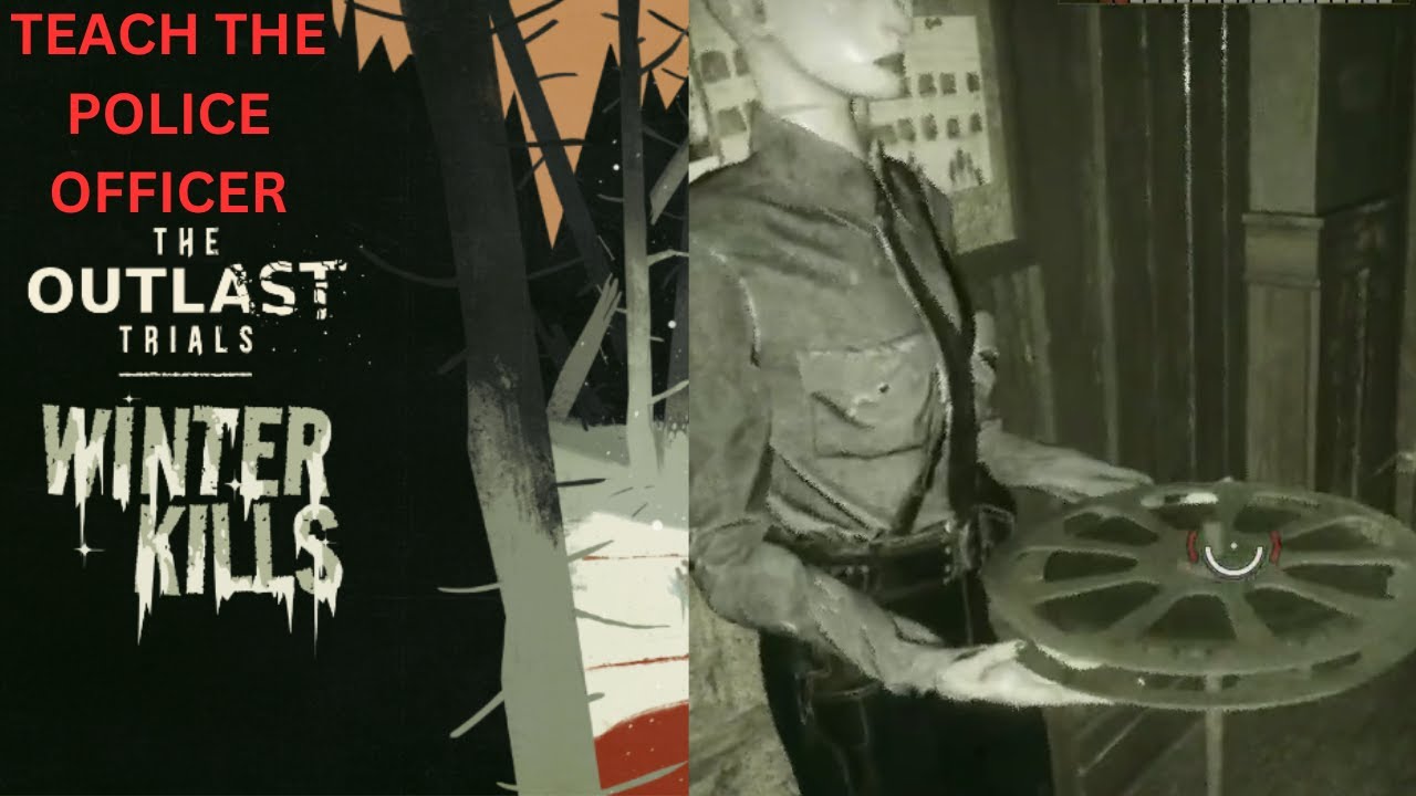 THE OUTLAST TRIALS ~ TEACH THE POLICE OFFICER [QUAD RUN , WINTER KILLS ...