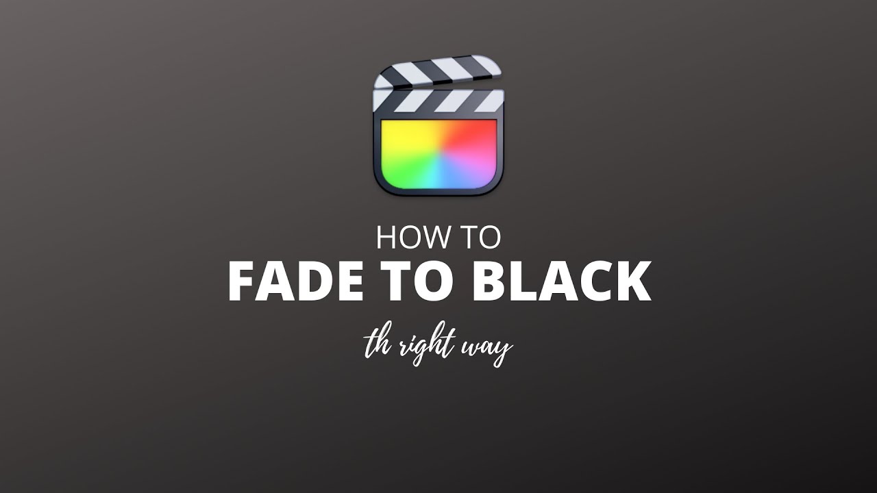 How To FADE TO BLACK In Final Cut Pro 2024 All Options YouTube how-to-fade-to-black-in-final-cut-pro-2024-all-options-youtube