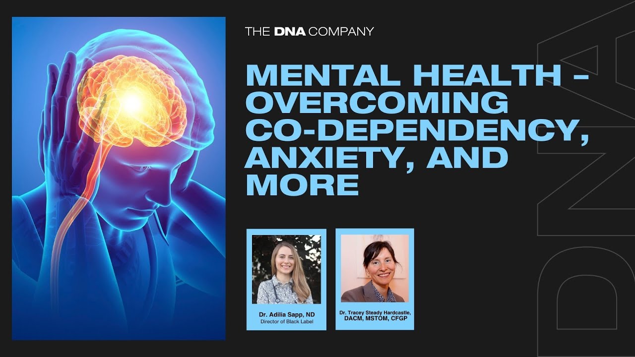 Mental Health – Overcoming Co Dependency, Anxiety, and More - YouTube