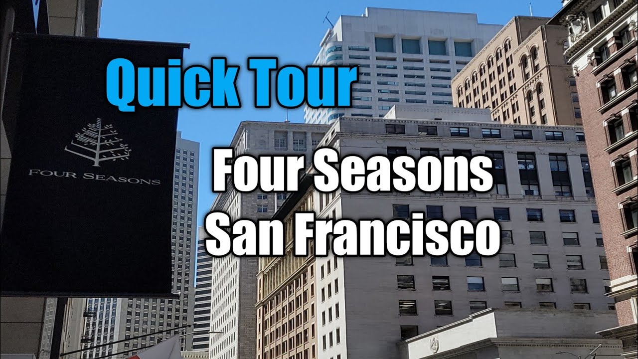 Quick Tour of Four Seasons San Francisco at Embarcadero Travel Guide ...