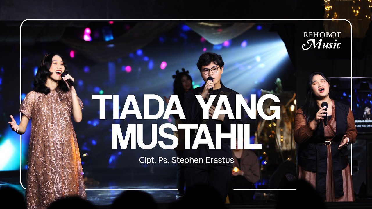 Tiada yang Mustahil (Live) - Rehobot Music - YouTube