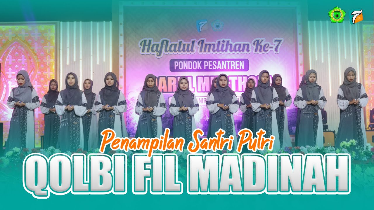 QOLBI FIL MADINAH | HAFLAH 7 DARUL MUSTHOFA - YouTube