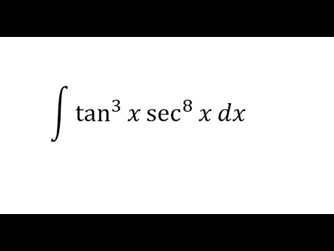 Calculus help: Integral of tan^3⁡x sec^8⁡x dx - Integration by ...