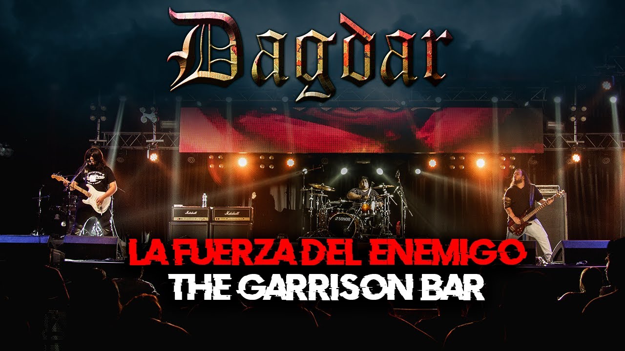 Dagdar - La fuerza del enemigo en vivo - The Garrison Bar - YouTube