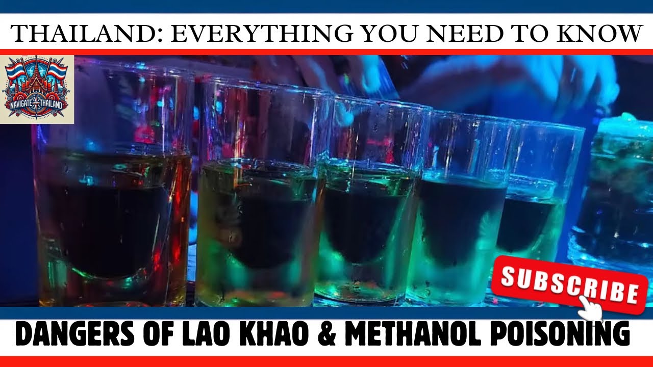 The Dangers Of Lao Khao & Methanol Poisoning (Rice Whiskey) | Thailand ...