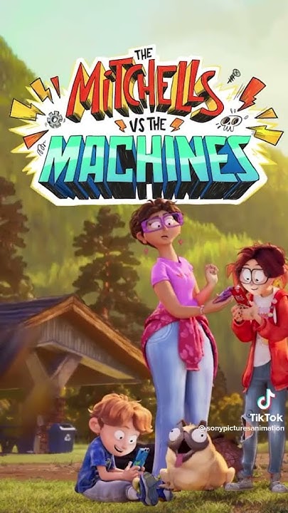 The Mitchells vs. The Machines April 30 (TikTok) - YouTube