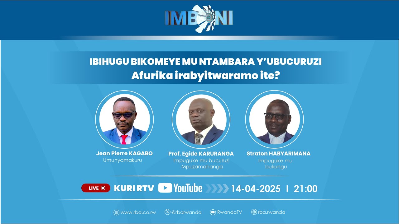 🔴LIVE: #IMBONI: Ibihugu bikomeye mu ntambara y'Ubucuruzi | Afurika ...