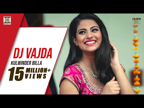 Dj Vajda Official Video Song - Kulwinder Billa - Punjabi Popular Songs - Moviebox Record Label
