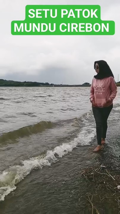 menikmati keindahan alam SETU PATOK MUNDU CIREBON - YouTube