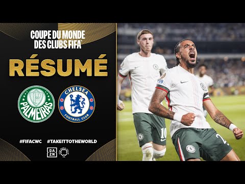 Résumé de Palmeiras vs. Chelsea | Coupe du Monde des Clubs | Quart de finale