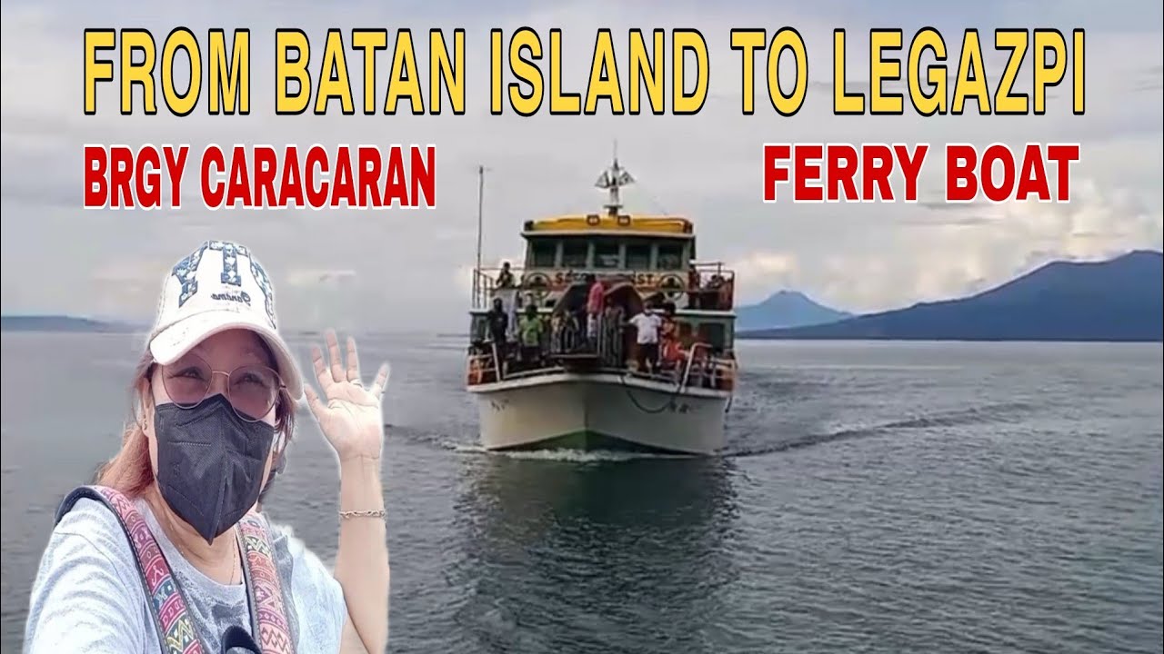 FROM BATAN ISLAND TO LEGAZPI / BRGY CARACARAN TOURS @PepStyleVlog - YouTube
