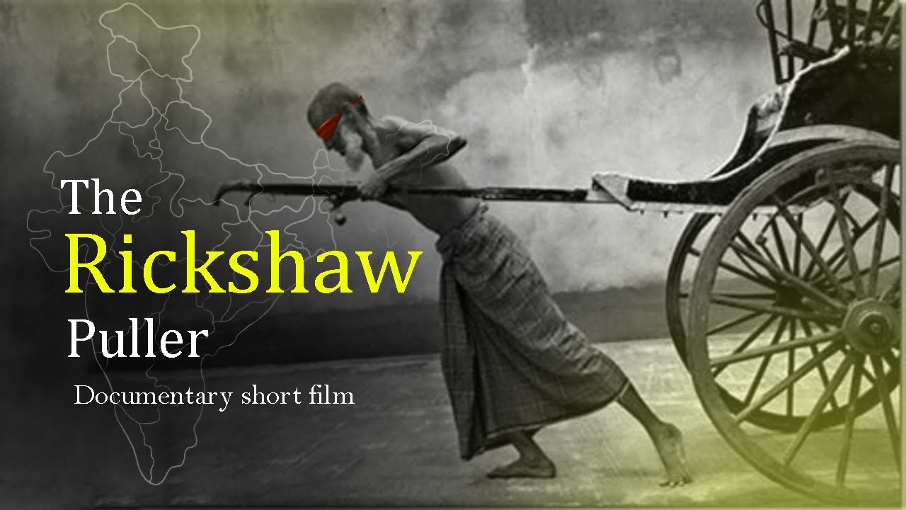 The Rickshaw Puller: A Journey Through Struggles/ Documentary video ...