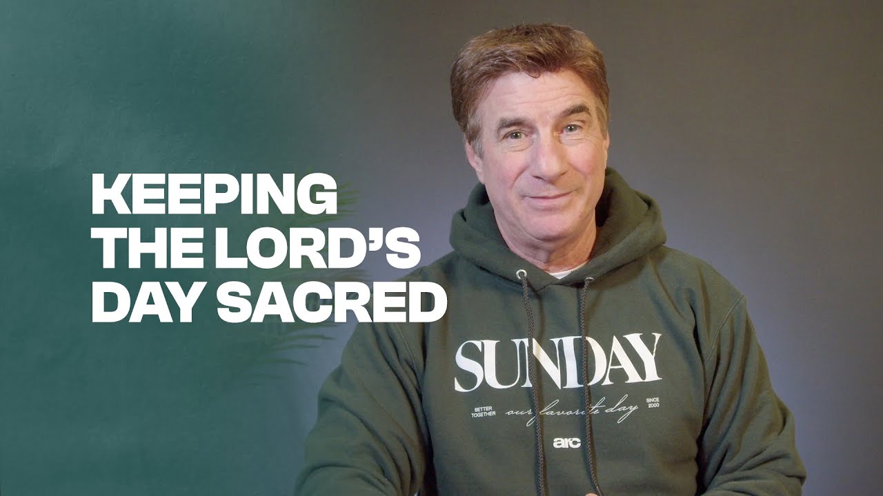 Keeping the Lord's Day Sacred | Day 8 - YouTube