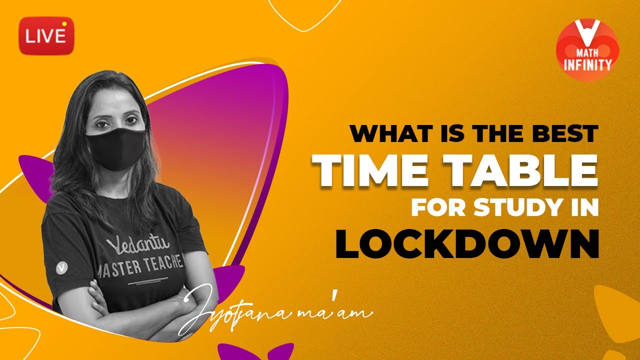 What Is The Best Time Table For Study In Lockdown Study Tips Best what-is-the-best-time-table-for-study-in-lockdown-study-tips-best