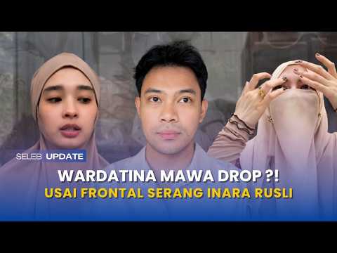 DRAMATIS! Wardatina Mawa Mendadak Drop Usai Frontal Serang Istri Siri, Respon Inara Bikin Heboh
