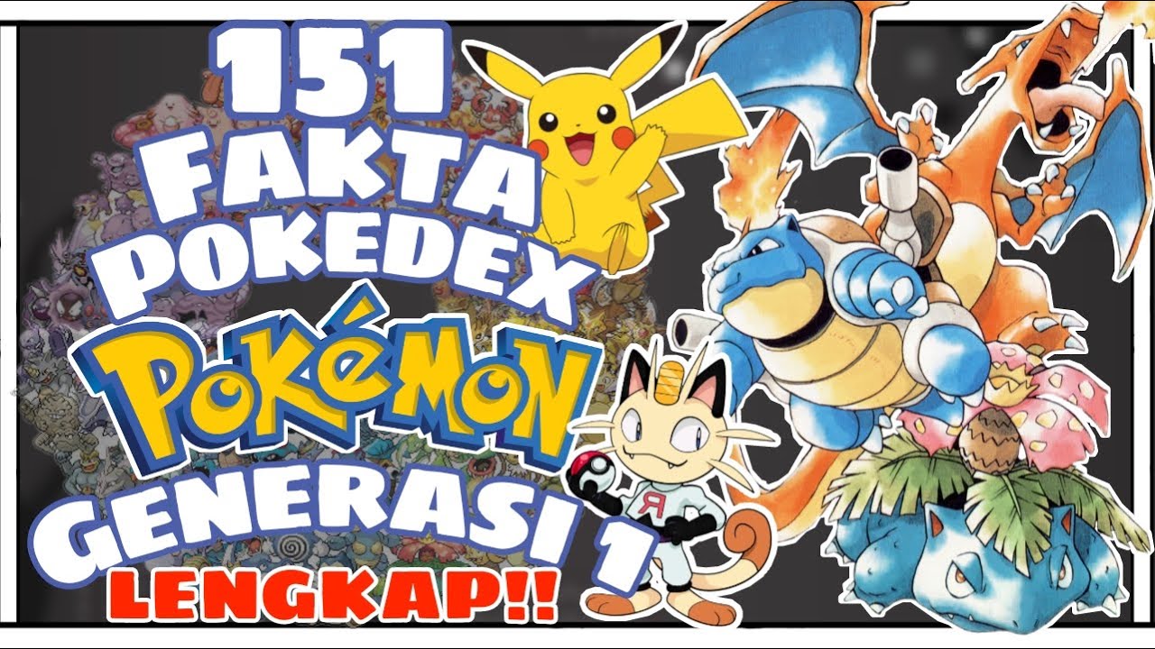 151 fakta pokedex pokemon generasi pertama. LENGKAP!! DARI BULBASAUR ...