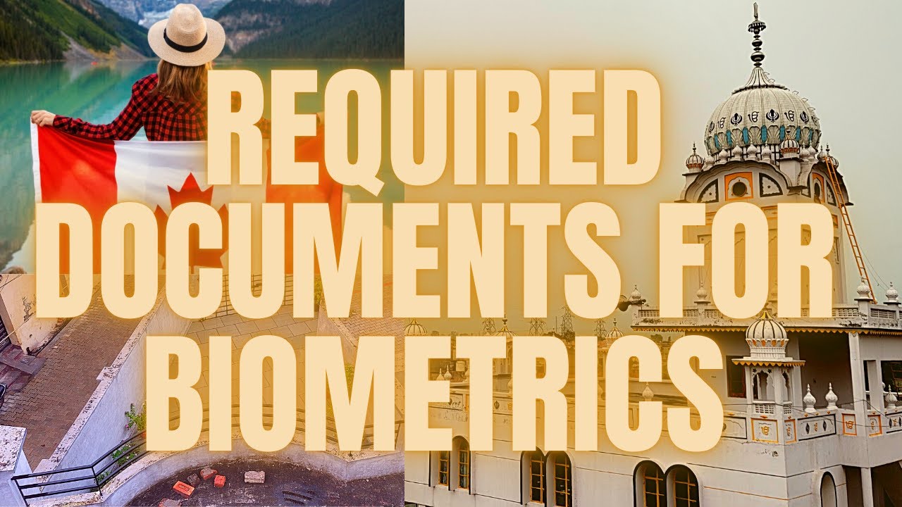 REQUIRED DOCUMENTS FOR CANADA BIOMETRICS CANADA VFS BIOMETRIC required-documents-for-canada-biometrics-canada-vfs-biometric