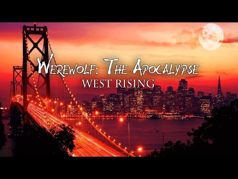 Werewolf the Apocalypse: West Rising 04