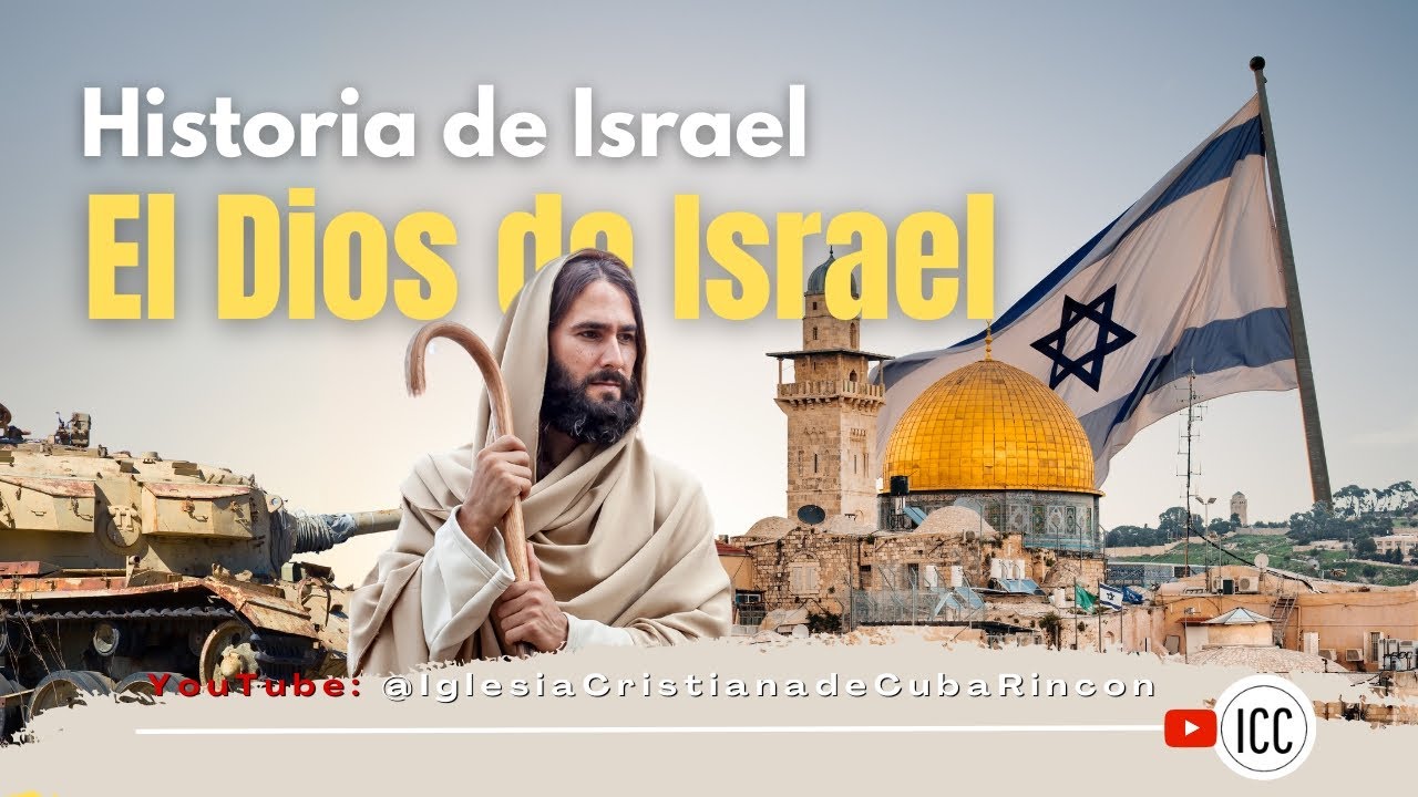 EL DIOS DE ISRAEL HISTORIA DE ISRAEL 1 - YouTube