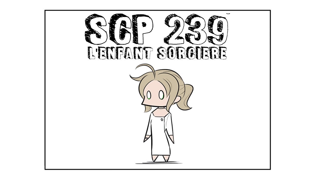 SCP-239 EXPLIQUÉ EN 2 MINUTES ! - YouTube