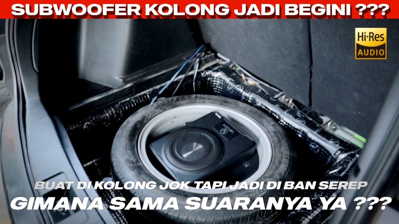 EXPERIMENT SUBWOOFER KOLONG JADI SUBWOOFER BAN SEREP I SUARANYA GIMANA ...