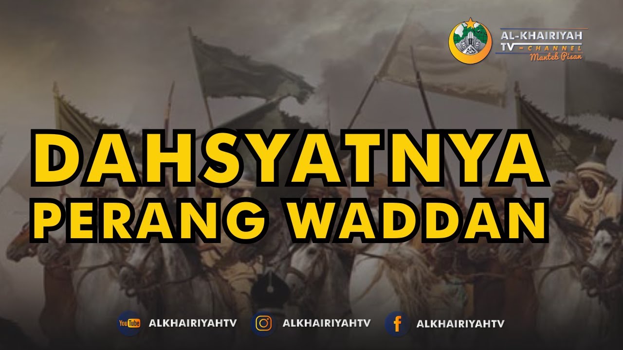 PERANG WADDAN - Al-Khairiyah TV Channel - YouTube