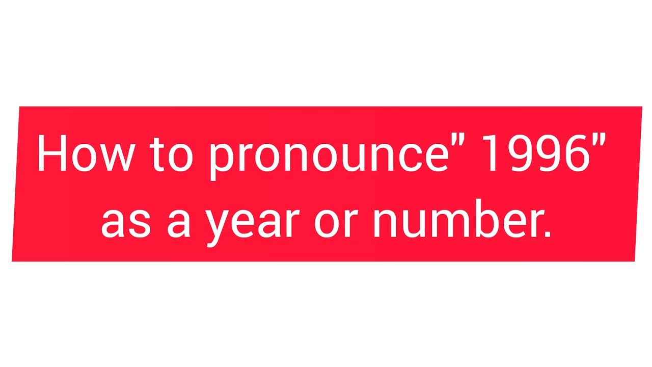 How to pronounce 1996 as a year or number.#1996 #pronounce #year # ...