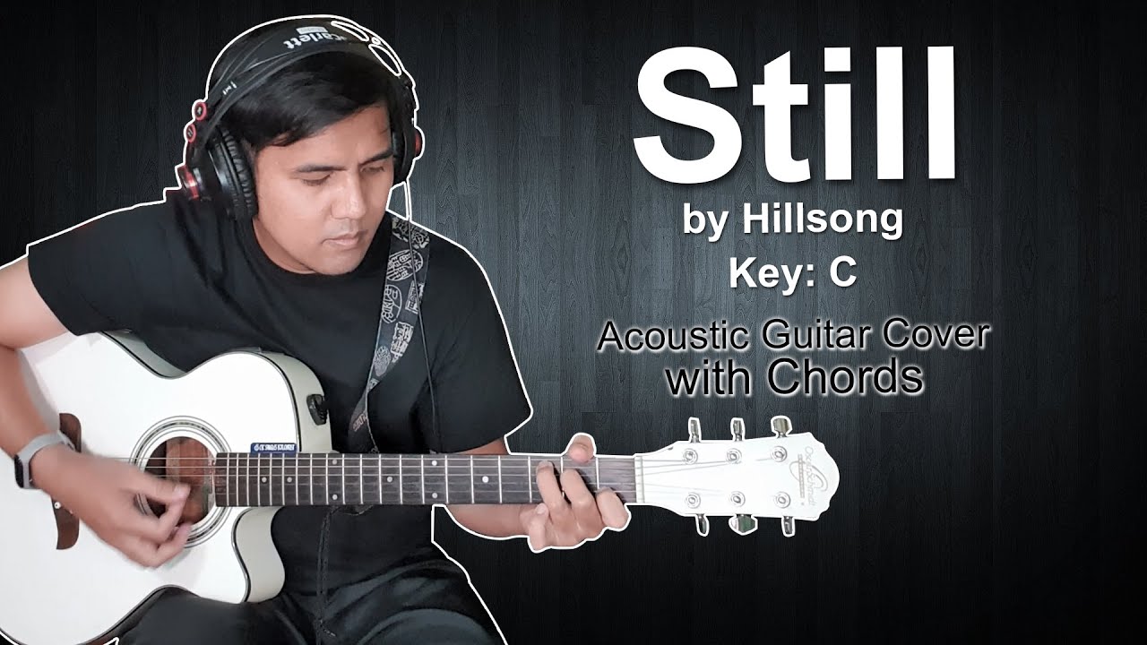 Still by Hillsong (with Guitar Chords and Lyrics) || Basic Guitar ...