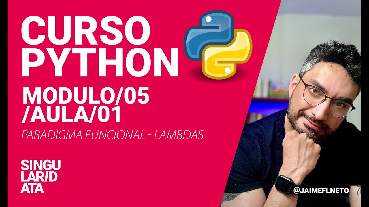 Curso Python - Módulo 05 - Aula 01 - Paradigma da Programação Funcional ...