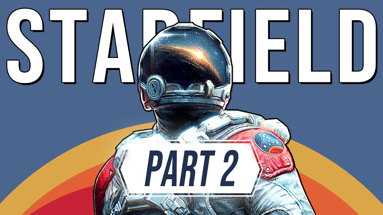 Starfield Gameplay - Part 2 Walkthrough (Main Story) - YouTube