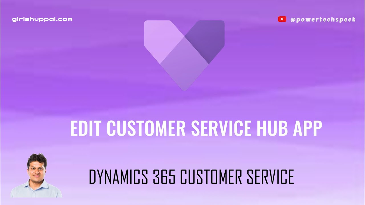 How to edit Customer Service Hub (model driven app) app? - YouTube