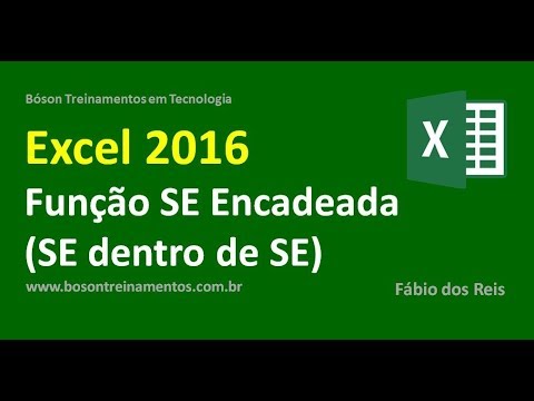 Curso de Excel 2016 Básico - Função SE Encadeada- Aninhamento de ...