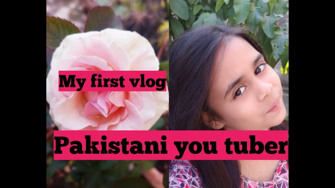 pakistani family vloggers || my first vlog pakistani youtubers || My ...
