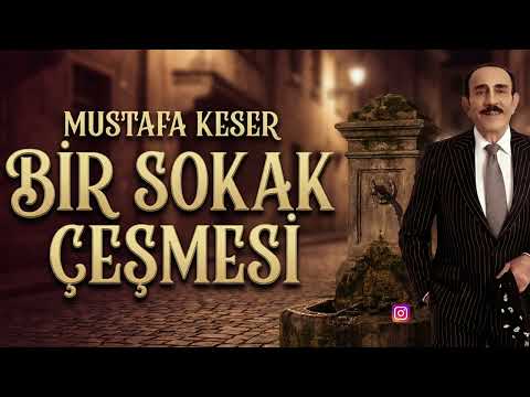 Mustafa Keser - Bir Sokak Çeşmesi