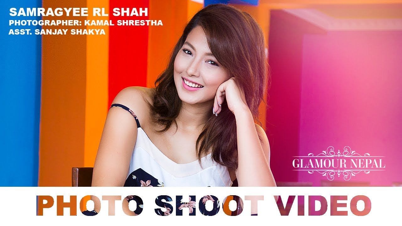 Samragyee RL Shah Photo Shoot Video | Photographer Kamal Shrestha ...