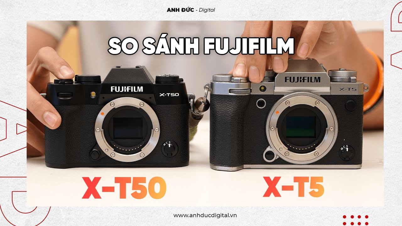 MÁY ẢNH FUJIFILM XT5 VÀ XT50: Đặt lên bàn cân và so sánh chi tiết - YouTube
