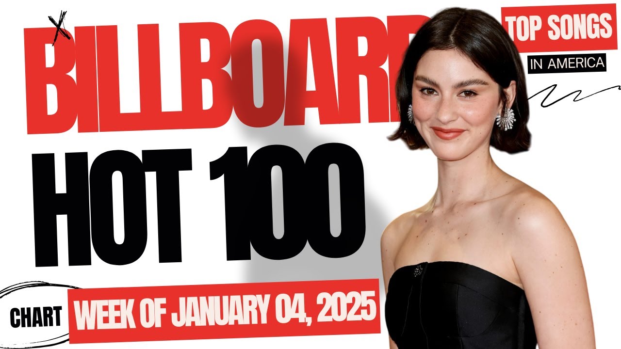 BILLBOARD HOT 100 SONGS OF THE WEEK - 2025-01-04 - YouTube