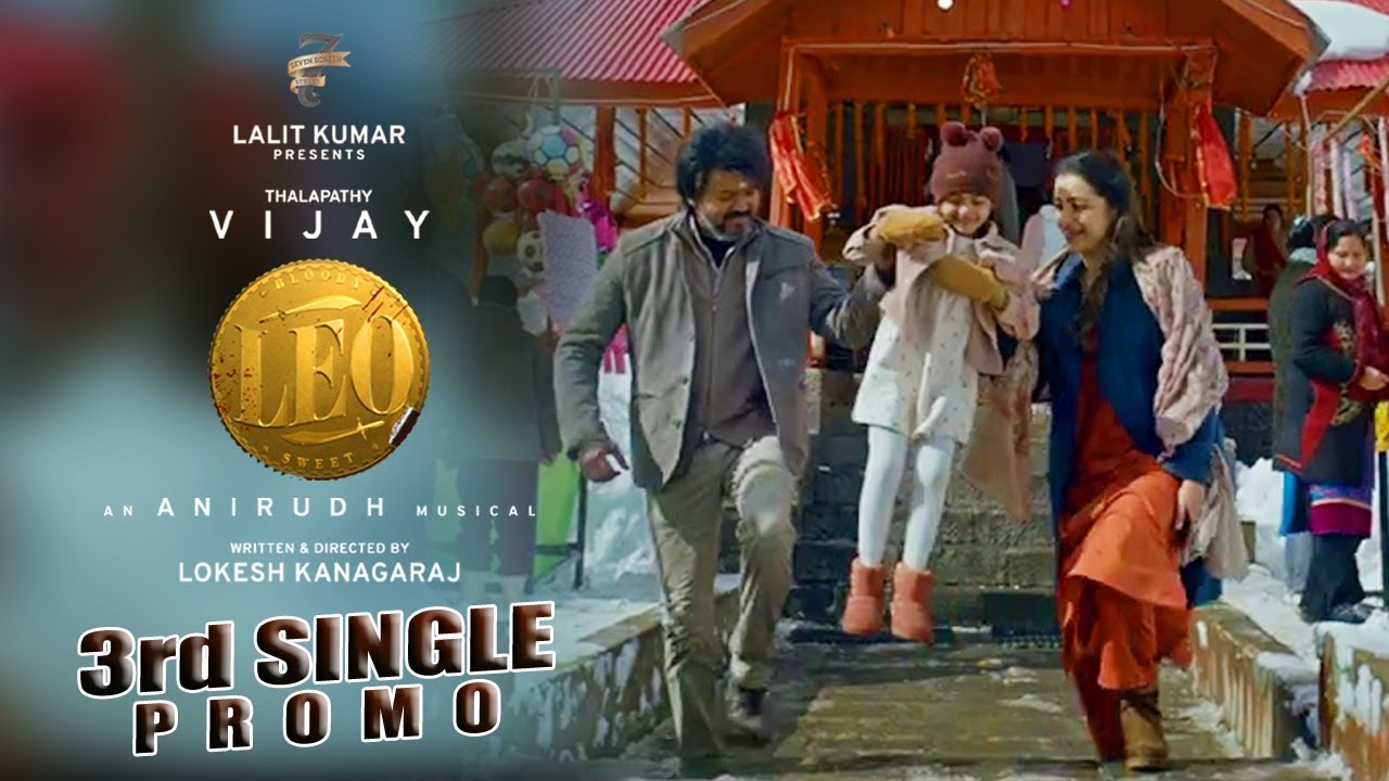 Exclusive : LEO 3rd SINGLE PROMO | Thalapathy Vijay | Lokesh Kanagaraj ...
