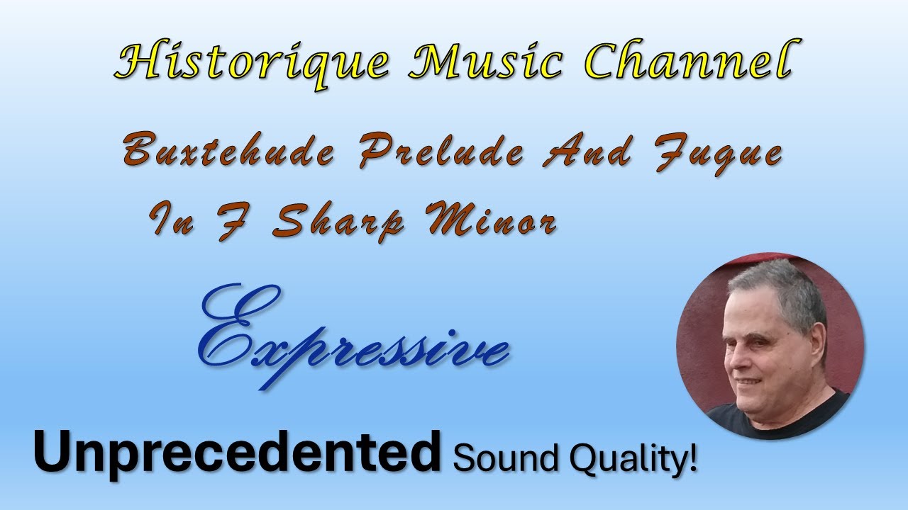 Buxtehude, Prelude and Fugue in F Sharp Minor, BuxWV 146 – STUNNING Performance by Rick Epperly ...