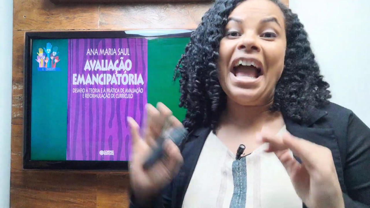 Avaliação Emancipatória - Ana Maria Saul - Parte 1 - YouTube