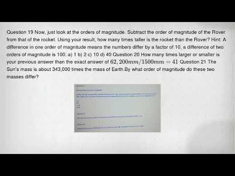 Question 19 Now, just look at the orders of magnitude. Subtract the order of magnitude of the ...