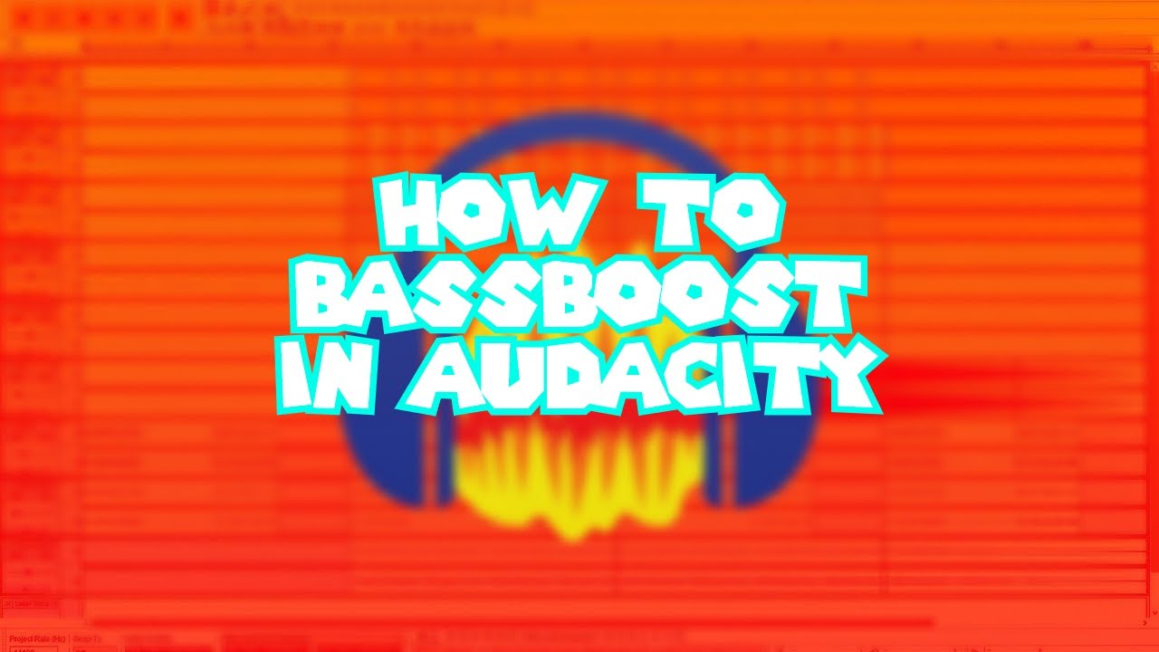 How To Properly Bass Boost In Audacity UPDATE - YouTube