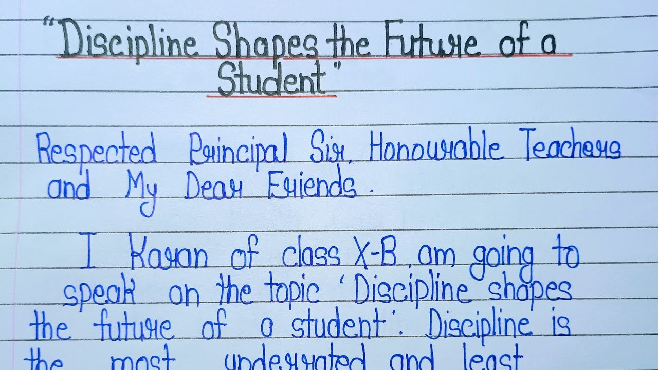 topic for speech is Disciplines shapes the future of a student ...