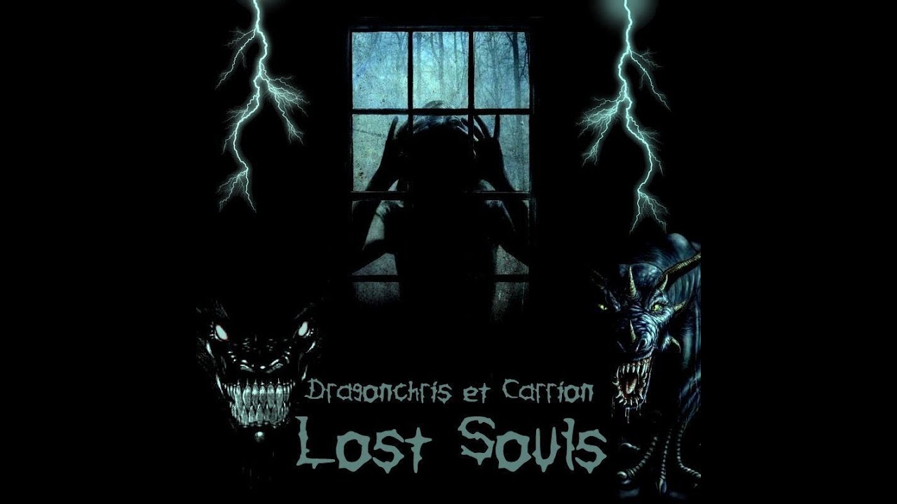 Dragonchris & Carrion "Lost souls" - YouTube
