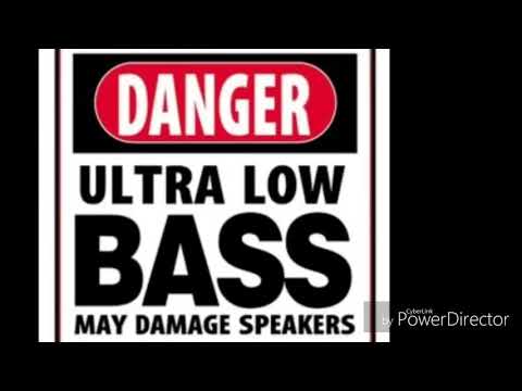 Mega Low BASS !