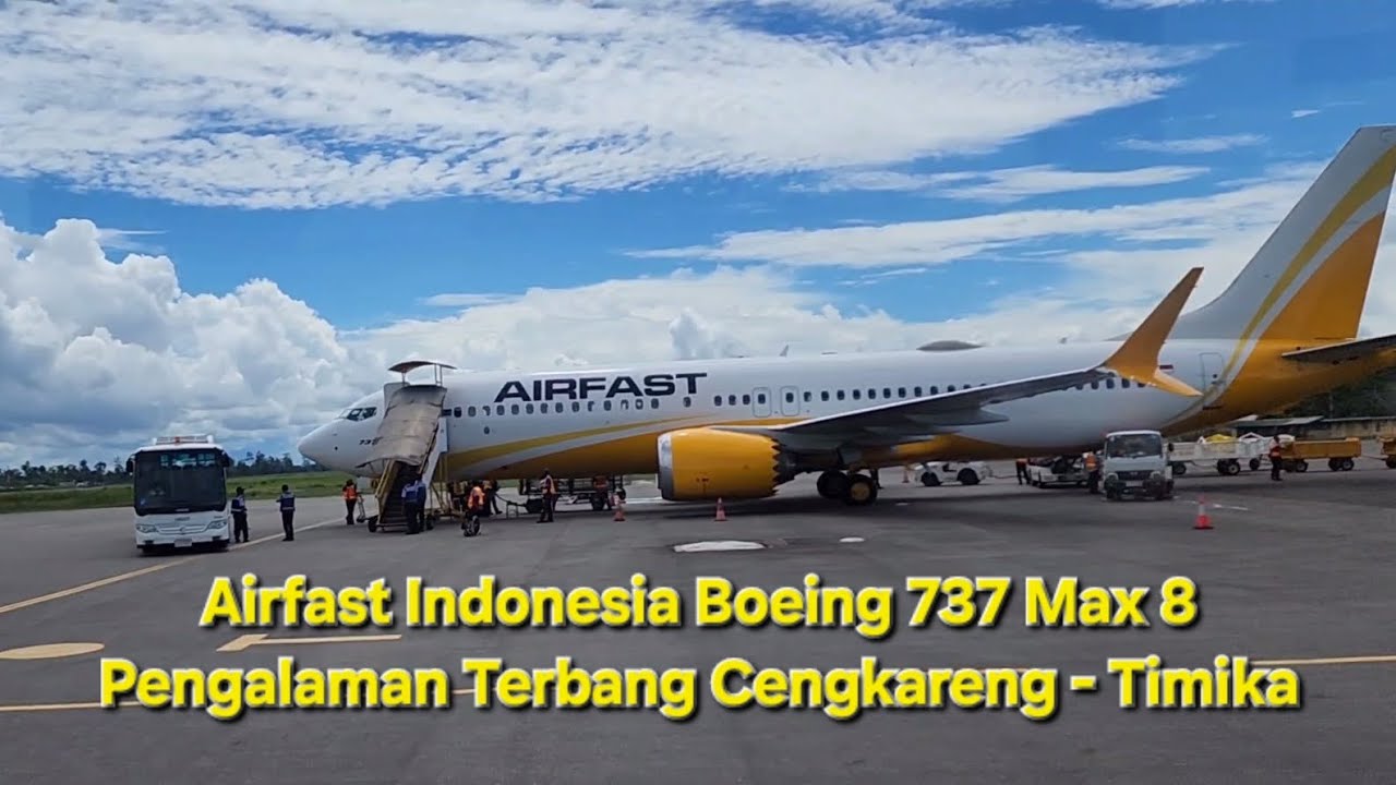 Terbang Bersama Airfast Indonesia New Boeing 737 Max 8 PK-OFI - YouTube