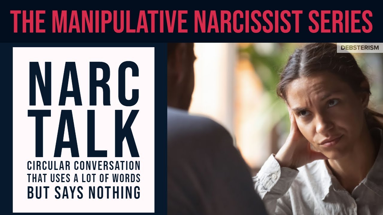 NARC TALK: Circular Conversation & Indecipherable Word Salad ...