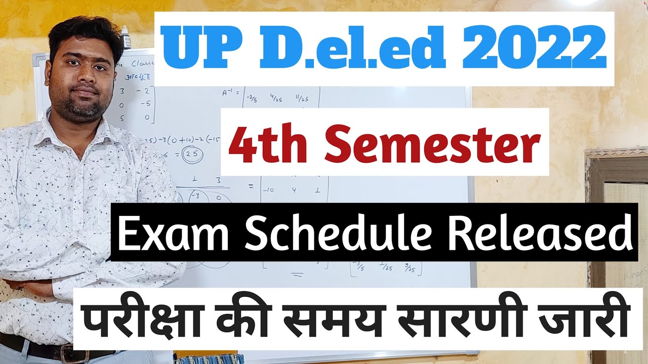 Deled 4th Semester Exam Schedule 2022//Deled Exam Date sheet//4th sem ...